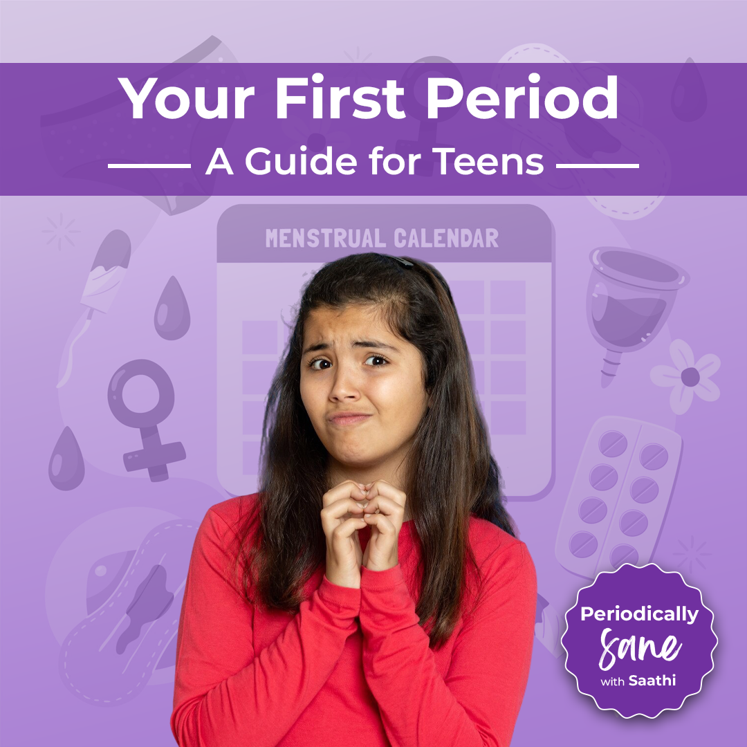 Your First Period: A Guide for Teens – Saathi: Eco-friendly, period
